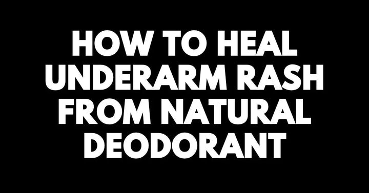 How to Heal Underarm Rash from Natural Deodorant – Emergo